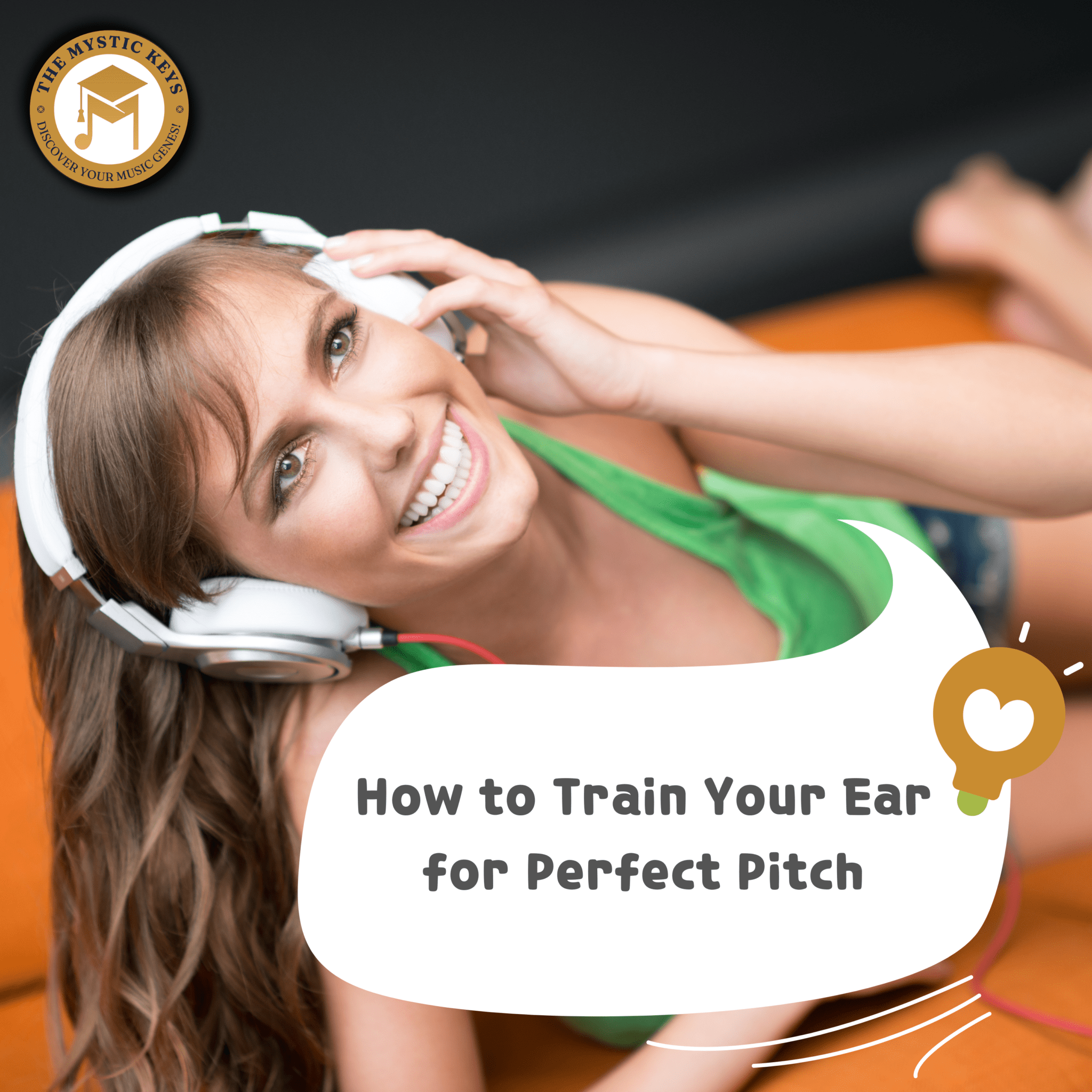 How to Train Your Ear for Perfect Pitch