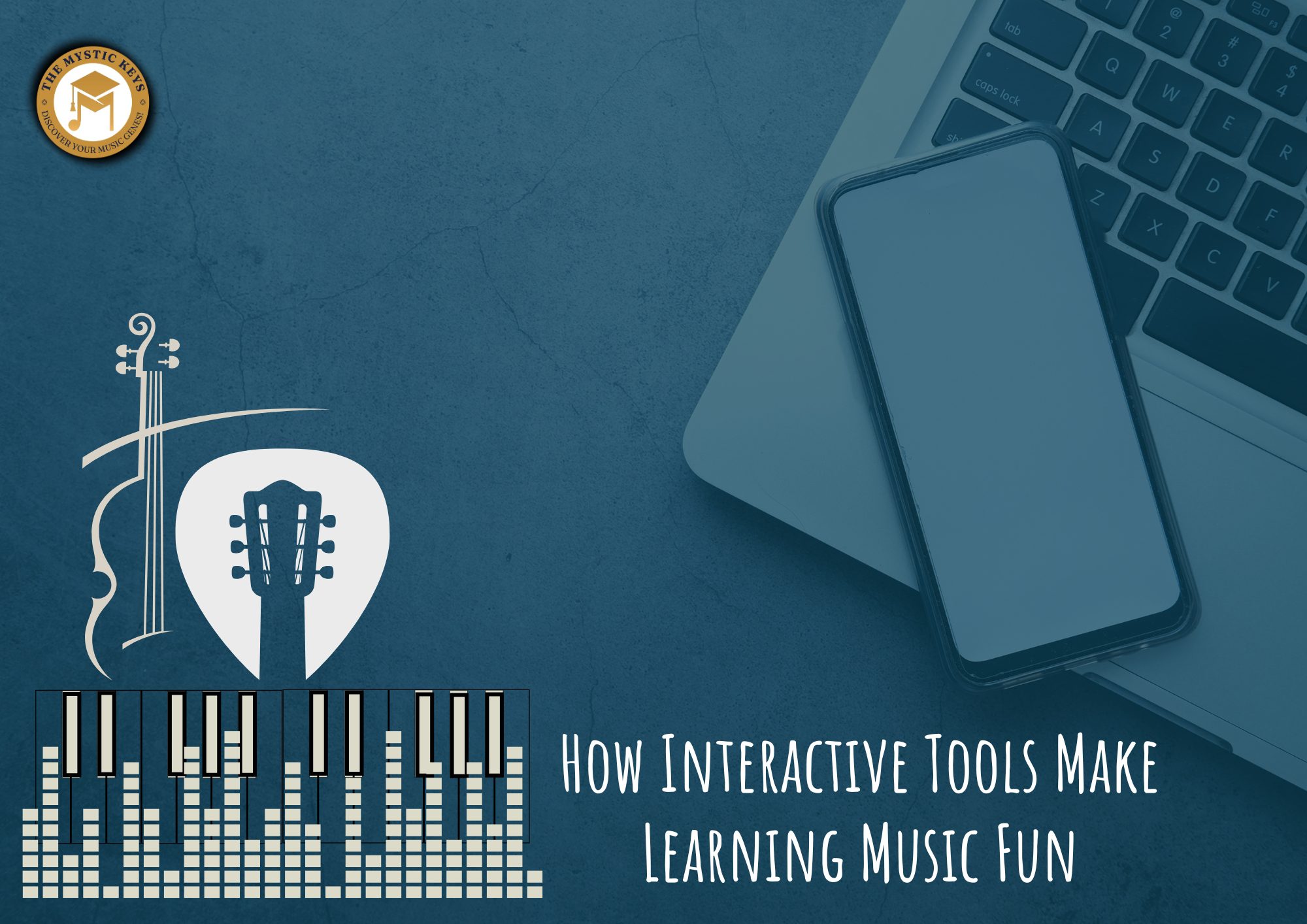 How Interactive Tools Make Learning Music Fun