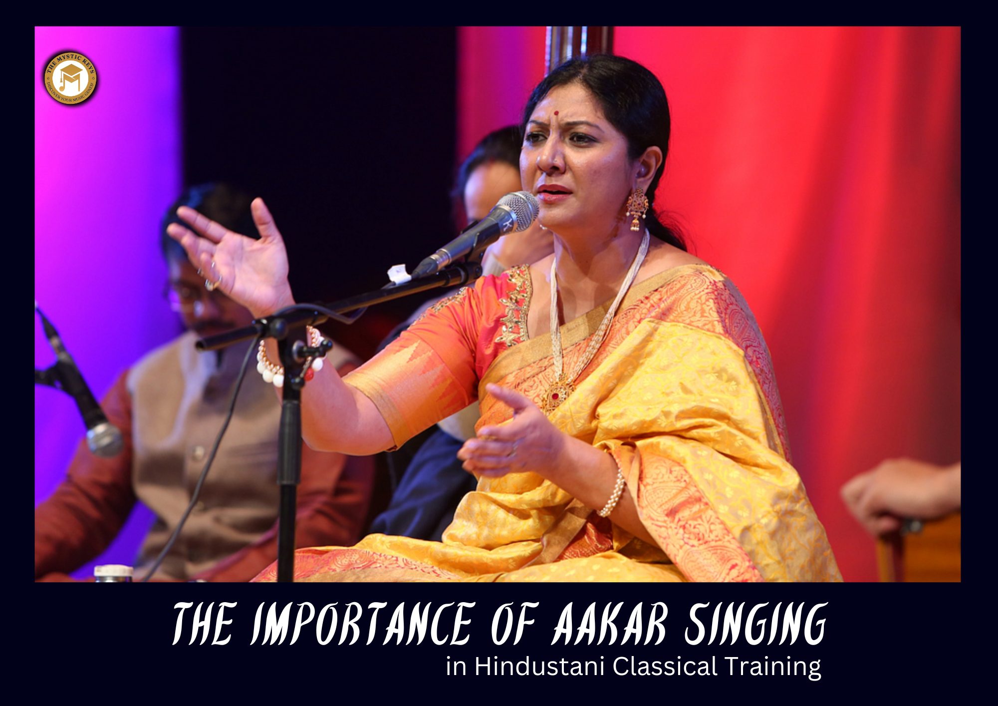 The Importance of Aakar Singing in Hindustani Classical Training
