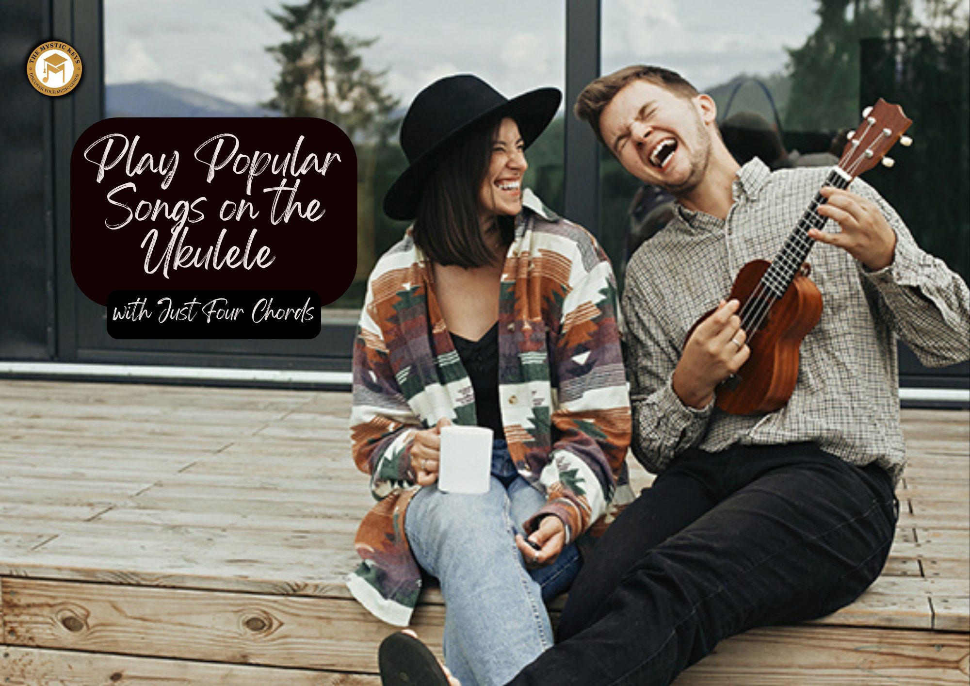How to Play Popular Songs on the Ukulele with Just Four Chords