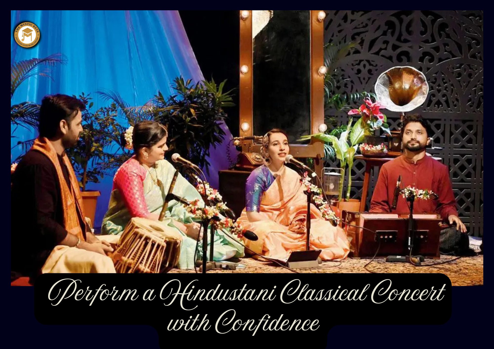 How to Perform a Hindustani Classical Concert with Confidence