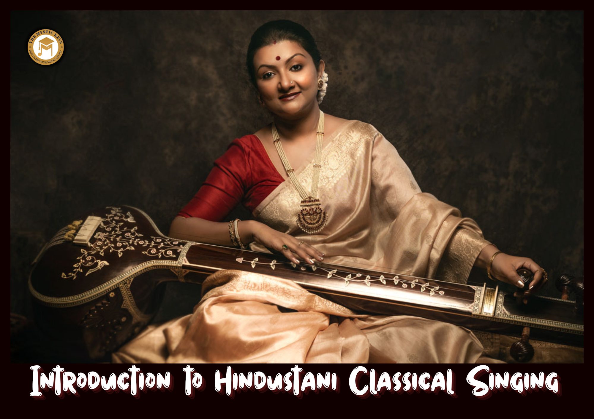 Hindustani Classical Singing | An Introduction and Beginner’s Guide