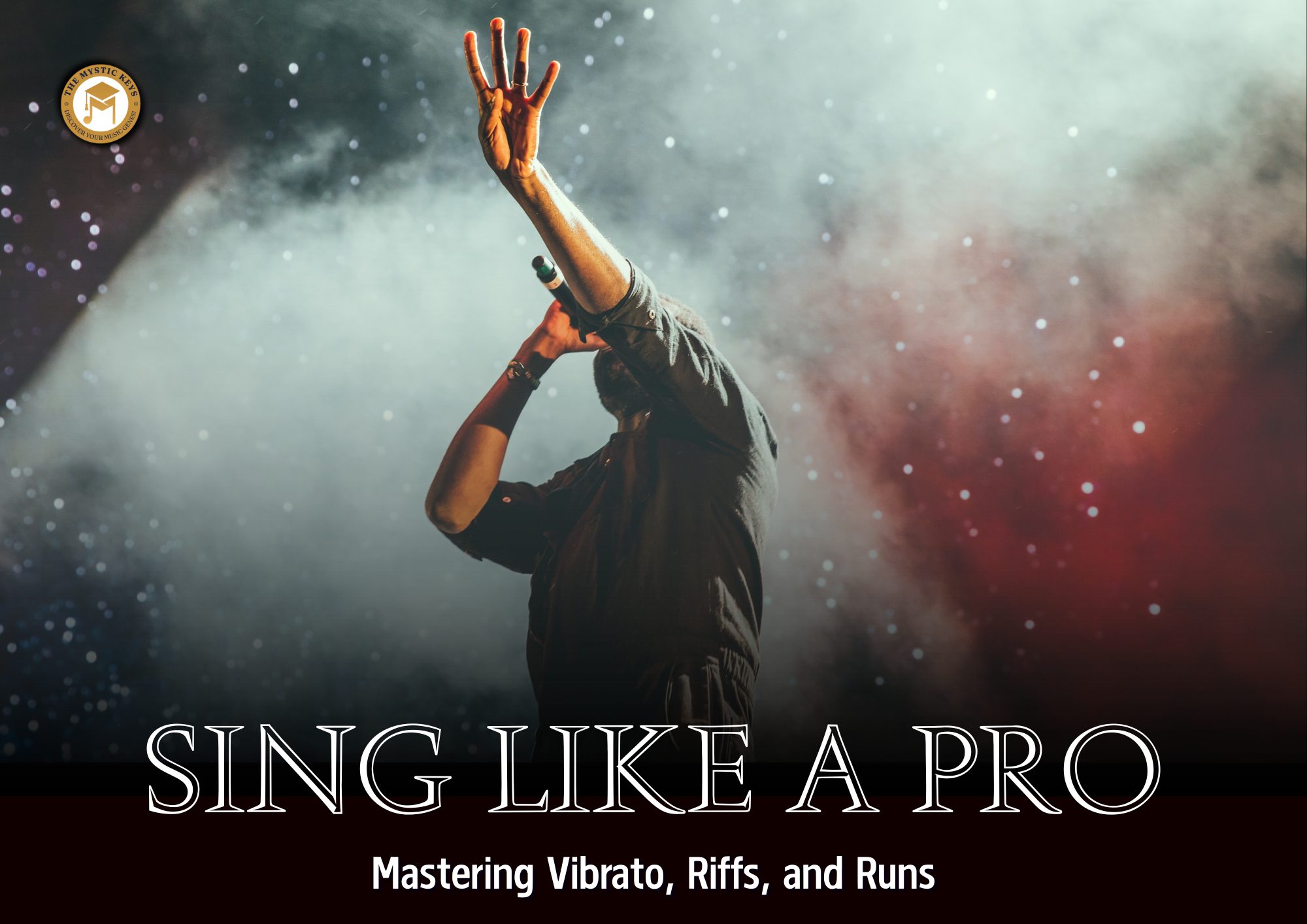 How to Sing Like a Pro | Mastering Vibrato, Riffs, and Runs