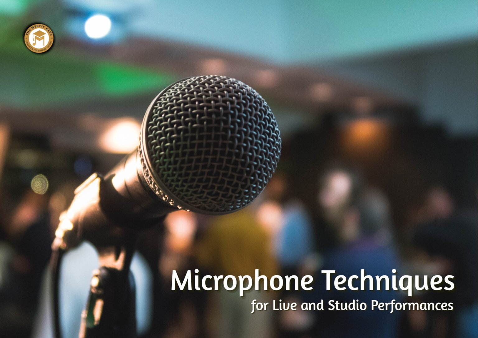 Microphone Techniques for Live and Studio Performances