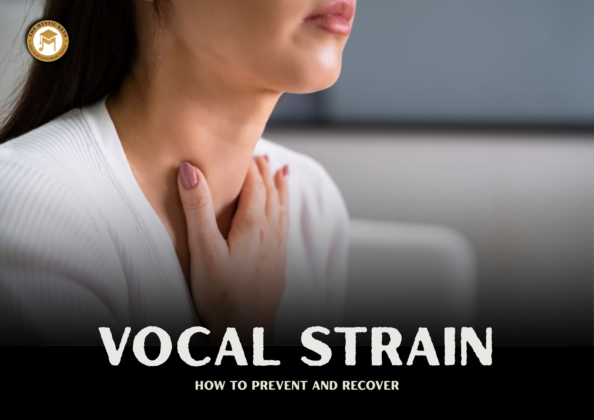 Vocal Strain | How to Prevent and Recover