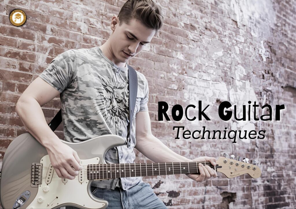 Rock Guitar Techniques Play Like Your Favorite Rock Guitarist